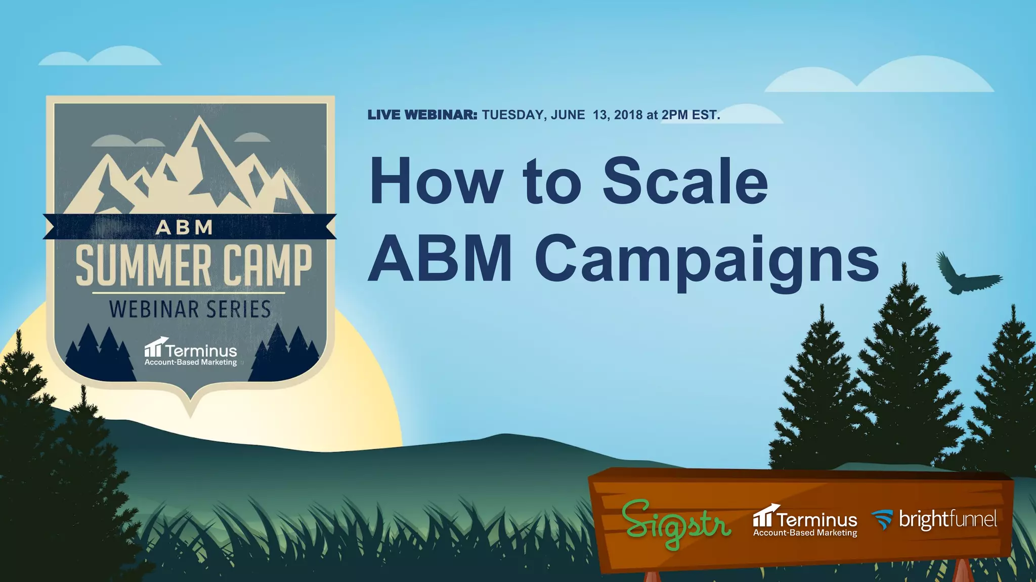 How to Scale ABM Campaigns: ABM Summer Camp Webinar Slides | PPT