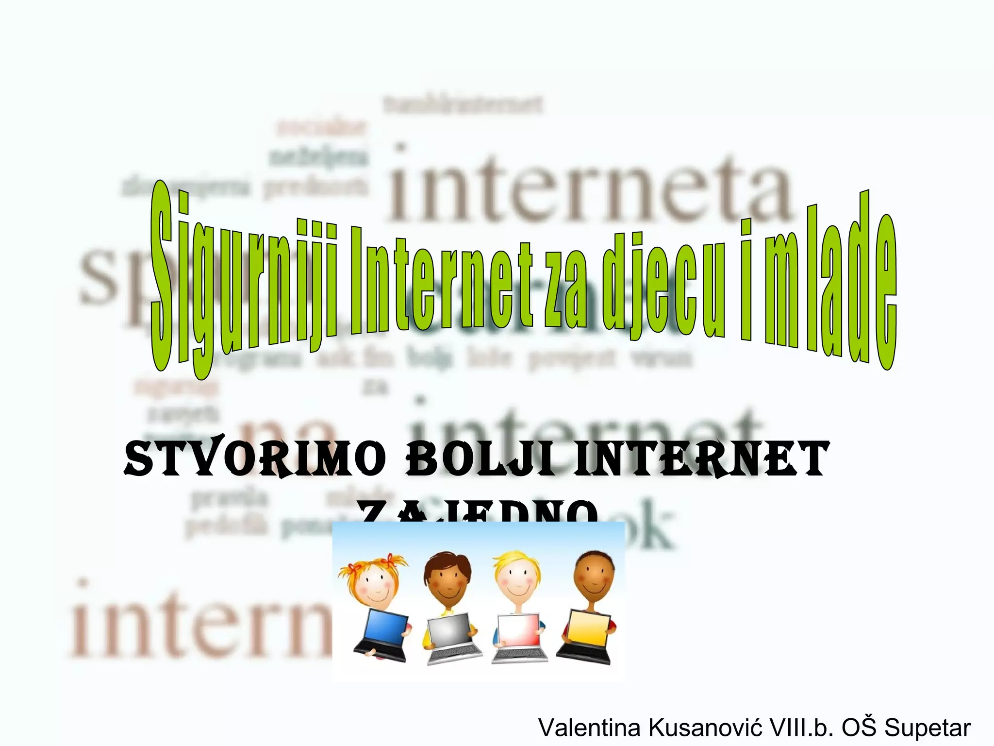 Sigurniji internet za djecu i mlade | PPT
