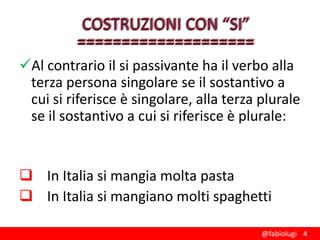 Si impersonale e passivante | PPTX