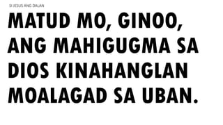 SI JESUS ANG DAAAAAAAAAAAAAAAAAALAN.pptx