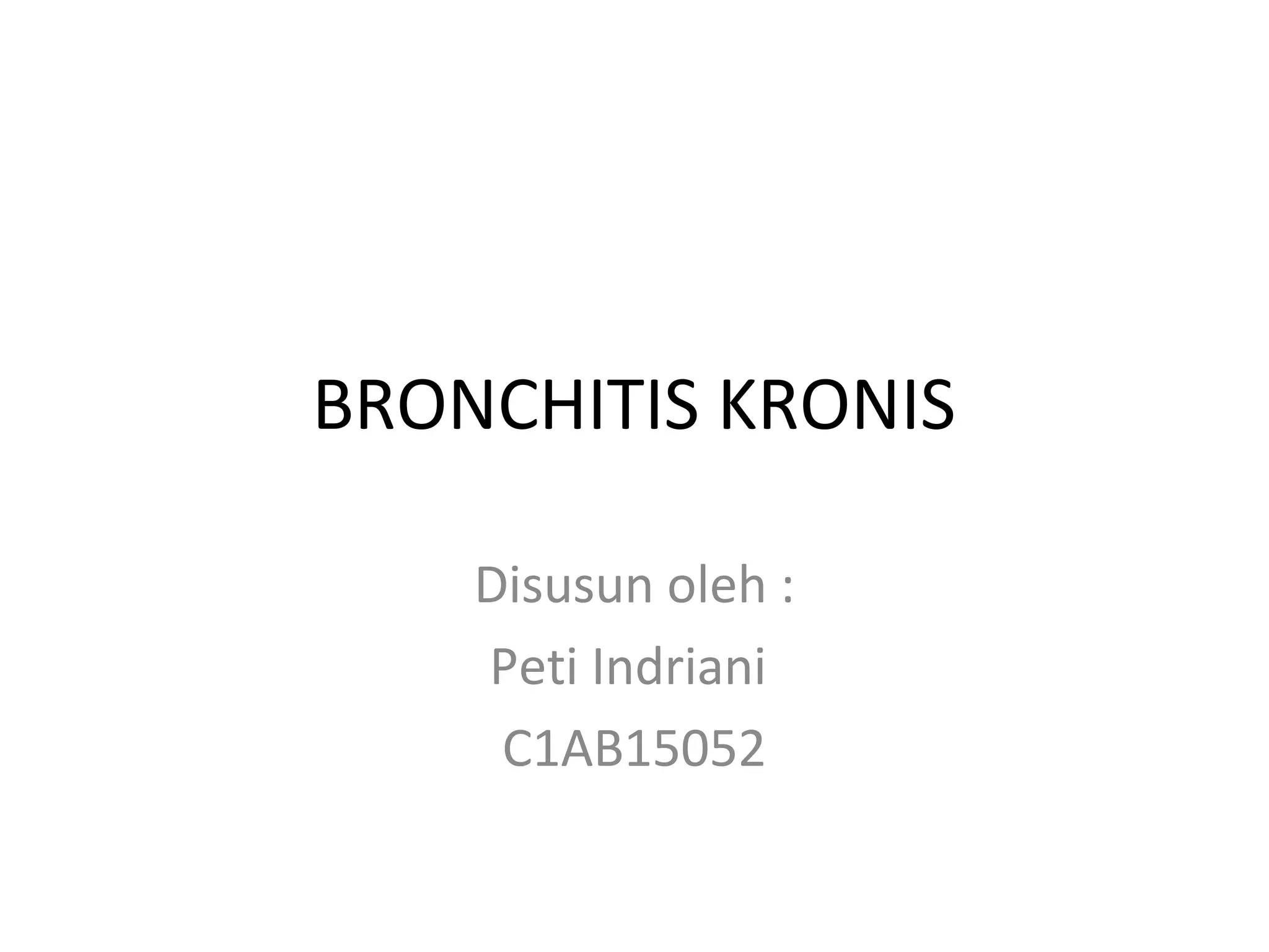 BRONCHITIS KRONIS | PPT