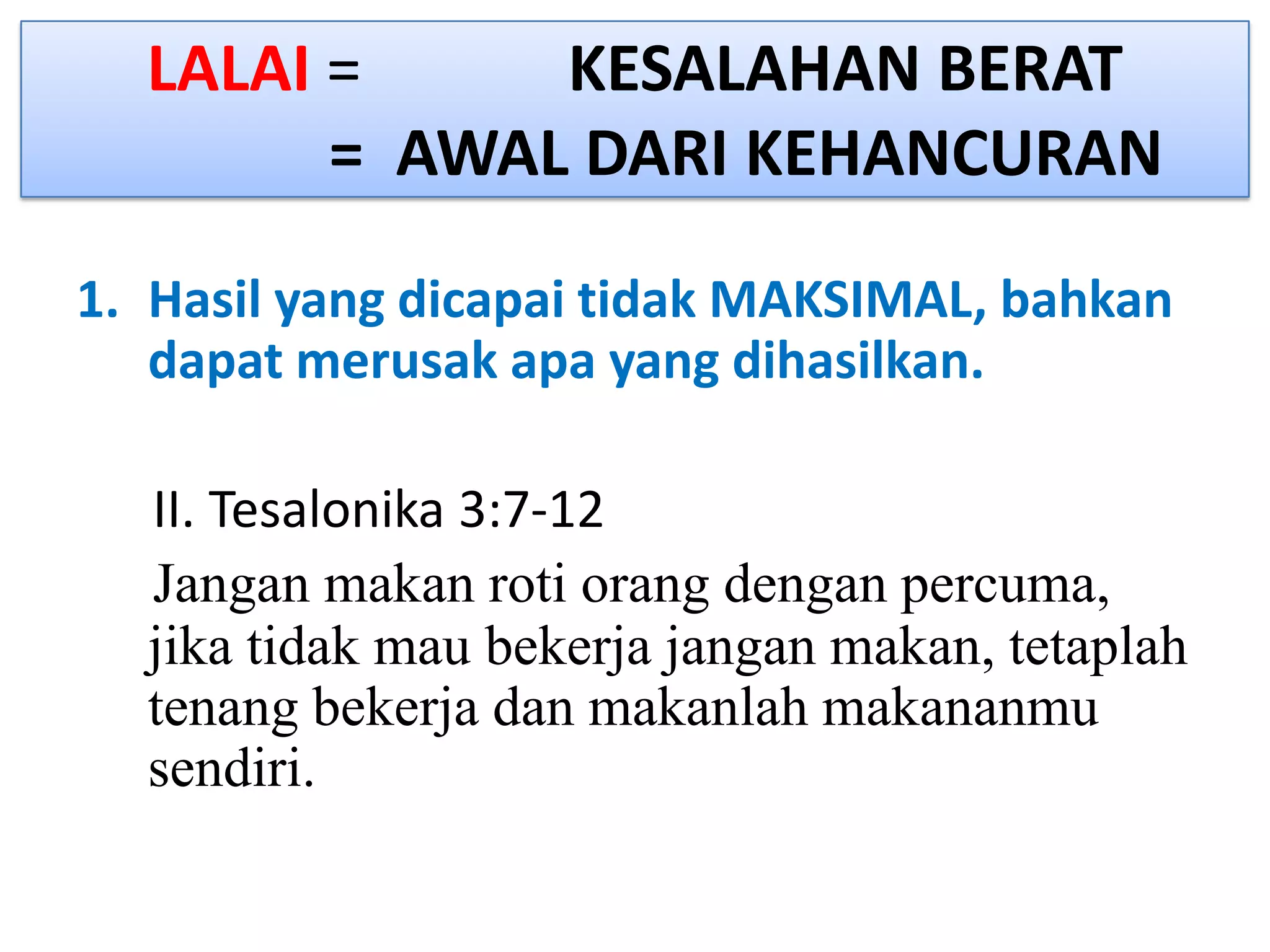 Sikap hati bagian 3, jangan lalai | PPT