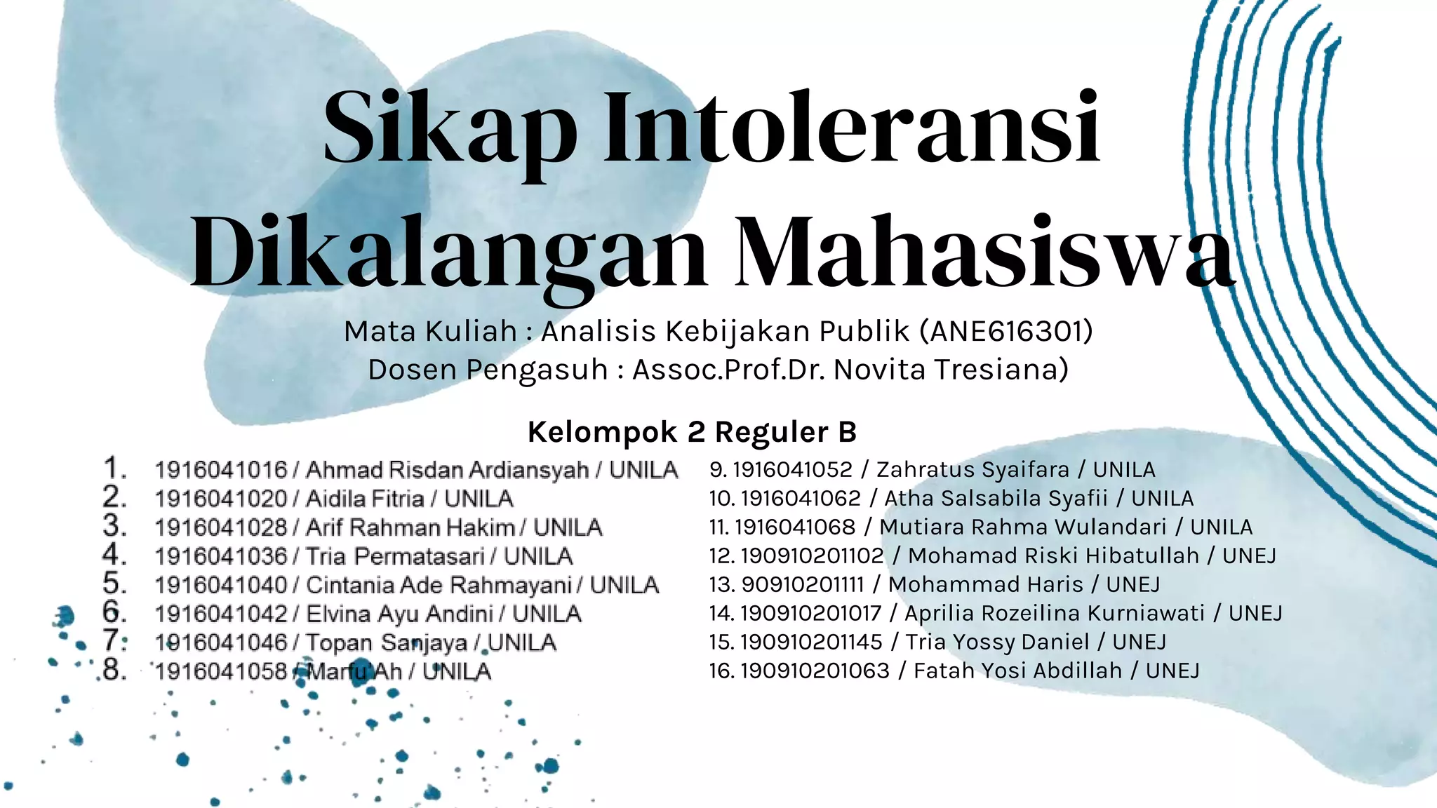 Sikap intoleransi dikalangan mahasiswa (kel 2 reg b) | PPT