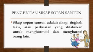 sikap sopan santun dalam kehidupan-1.pptx