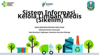 SIKELIM (e-monev Limbah Rumah Sakit).pptx