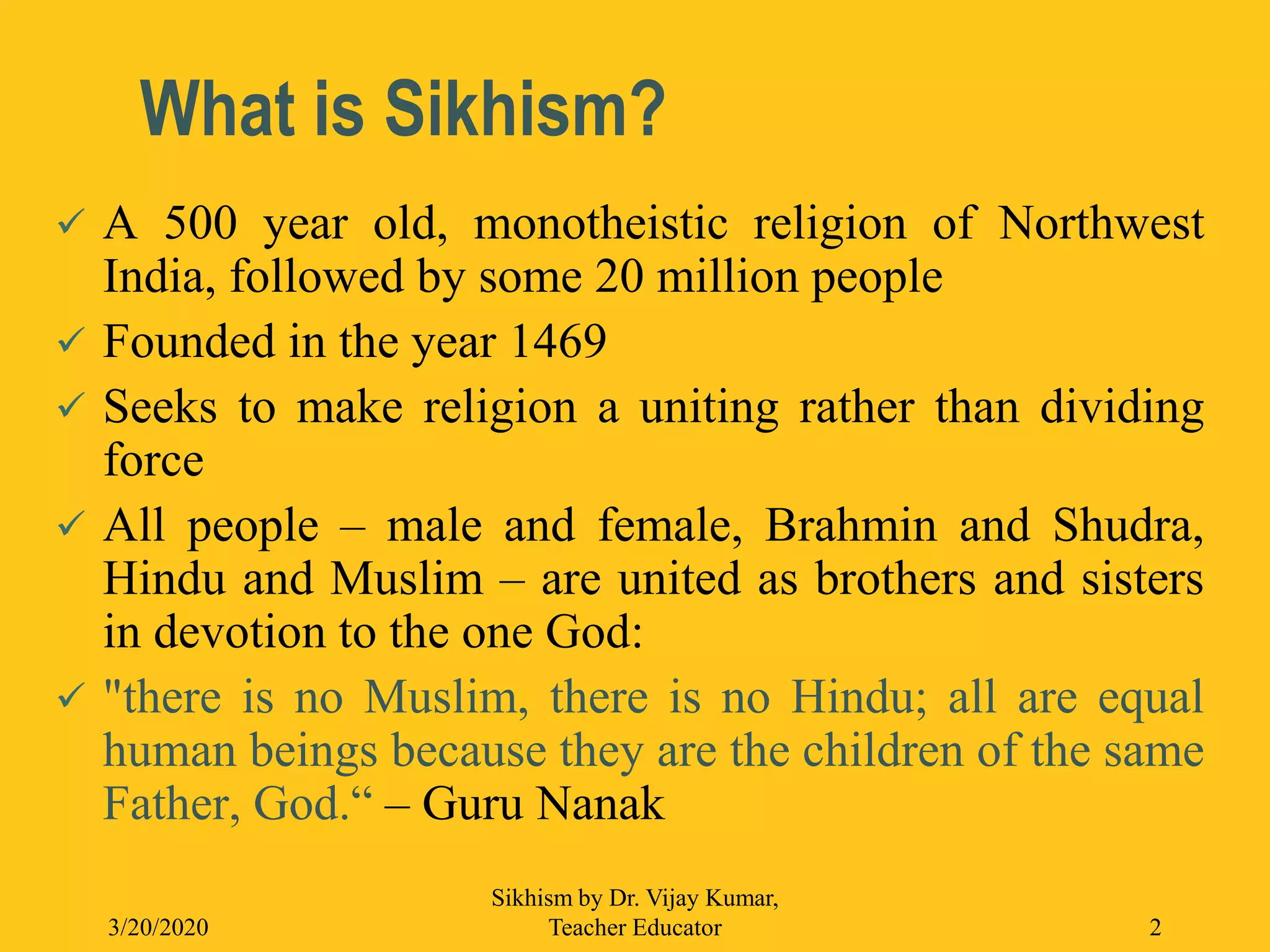 Sikhism by Dr. Vijay Kumar, Teacher Educator | PPT