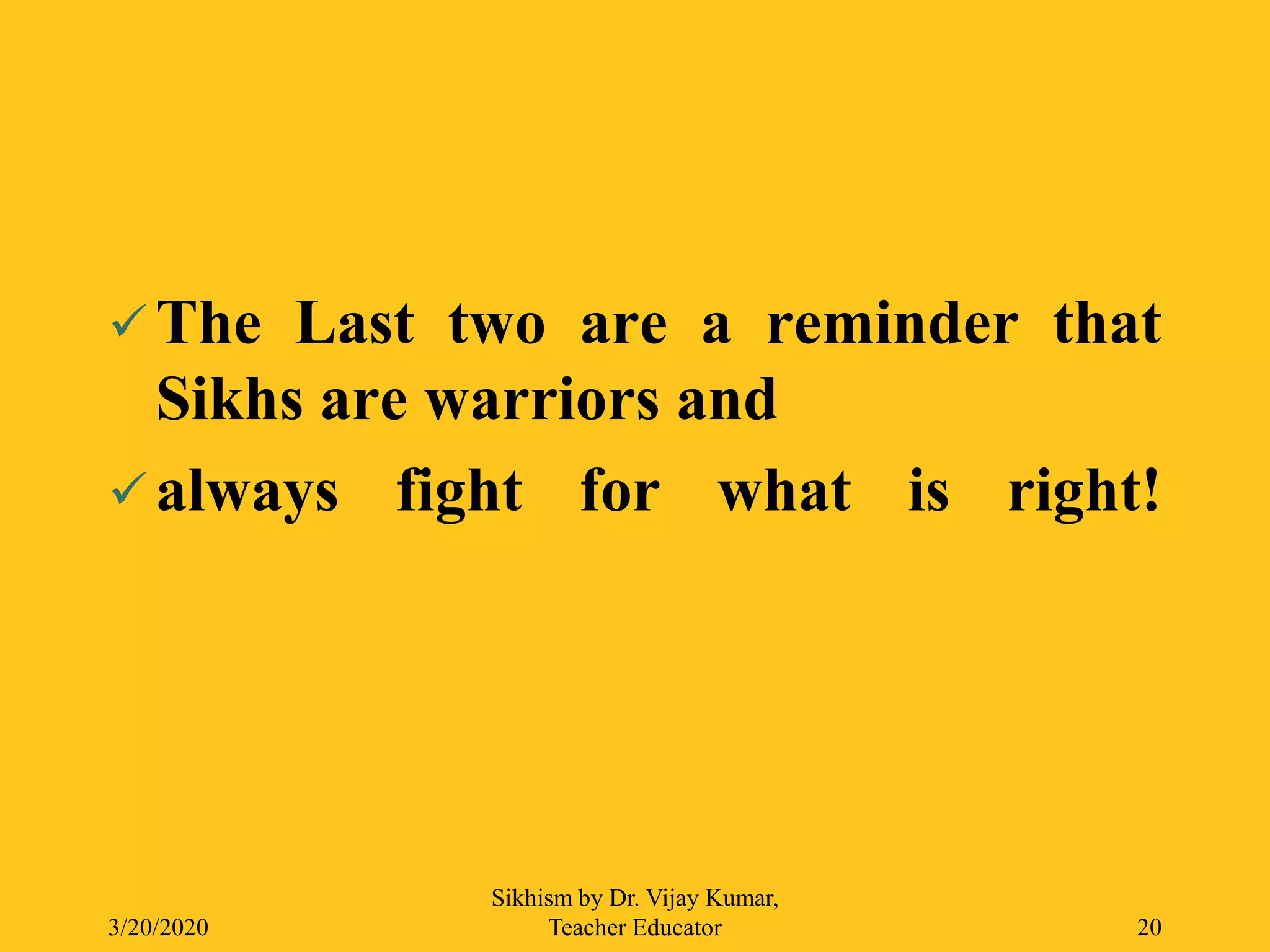 Sikhism by Dr. Vijay Kumar, Teacher Educator | PPT