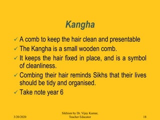 Sikhism by Dr. Vijay Kumar, Teacher Educator | PPT