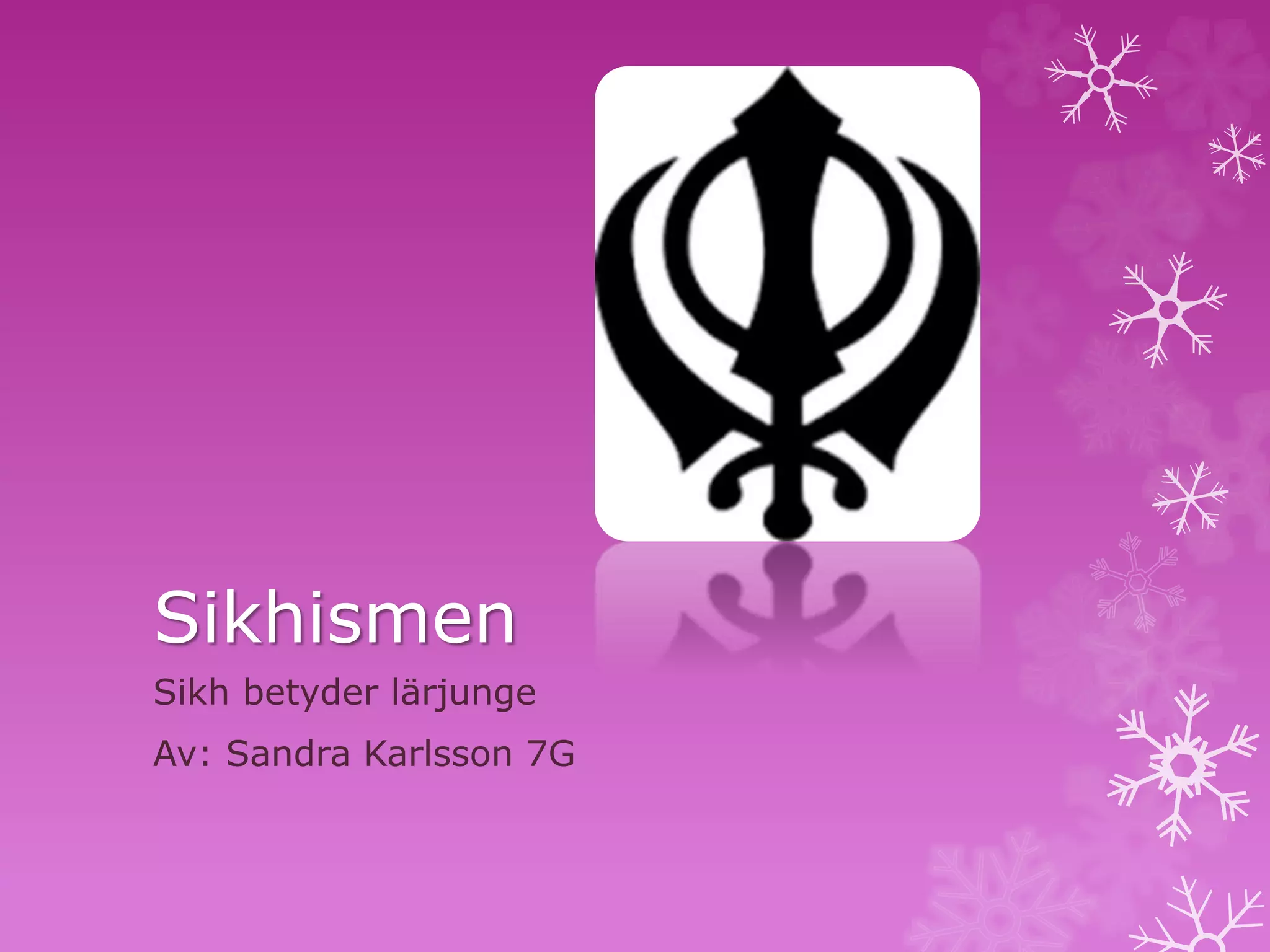 Sikhismen sandra k | PPTX | Sikhism | Religion & Spirituality
