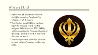 Sikhism - Beliefs and Practices Based on Assigned Reading | PPTX