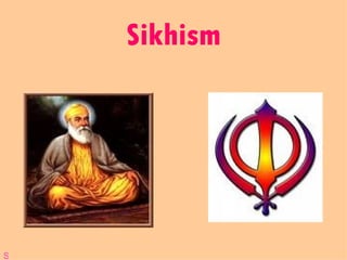 Sikhism | PPT | Sikhism | Religion & Spirituality
