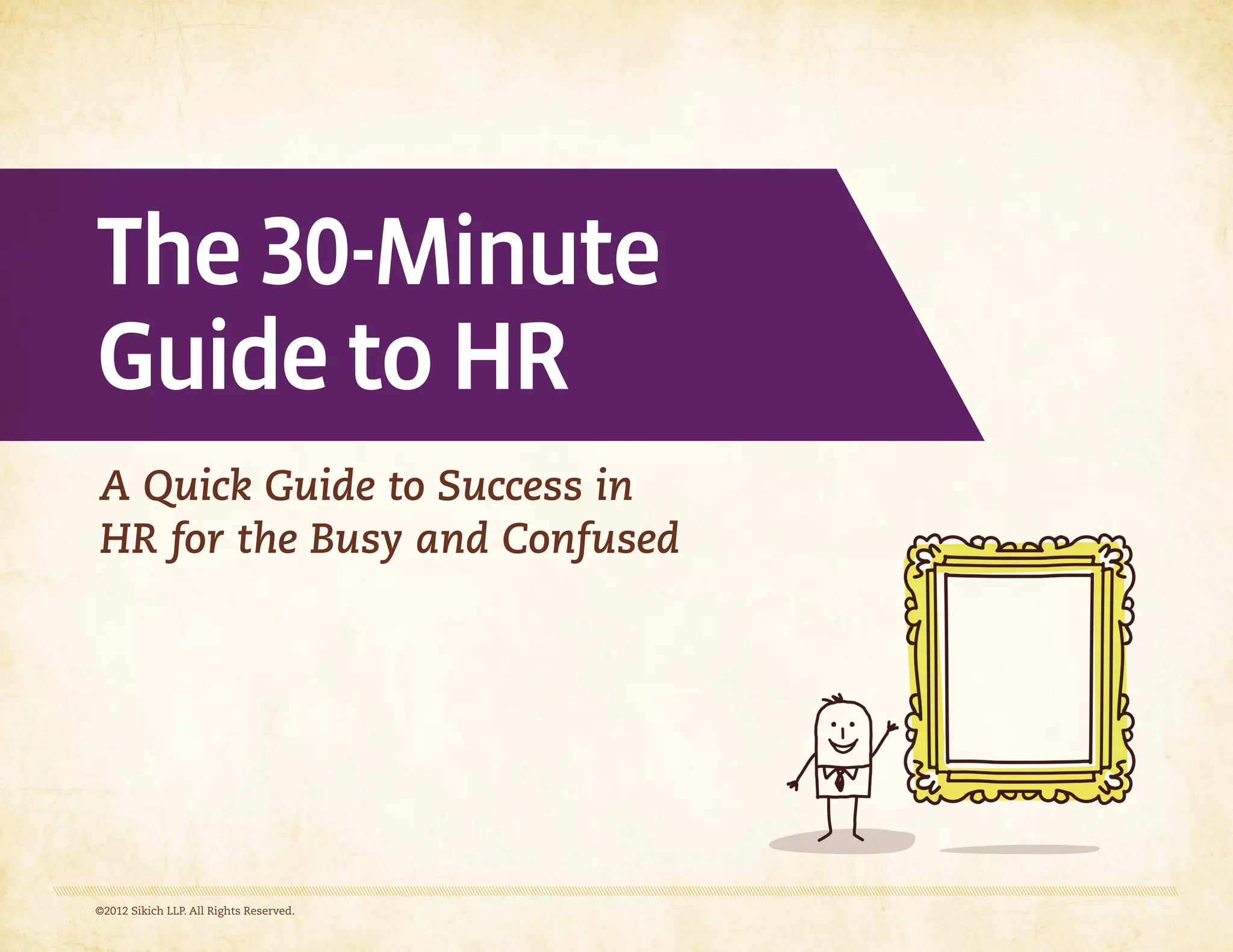 30 Minute Guide to HR: A Quick Guide to Success in HR for the Busy and ...