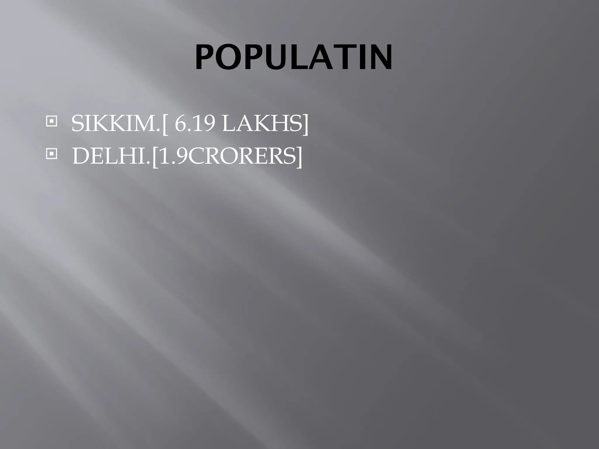 SIKKIM AND DELHI COMPARISION (population sikkin and delhi) | PPTX