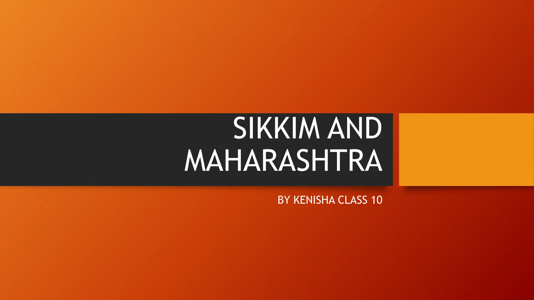 SIKKIM AND MAHARASHTRA.pptx