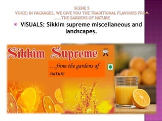Sikkim Supreme Tvc Script | PPT