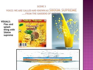 Sikkim Supreme Tvc Script | PPT