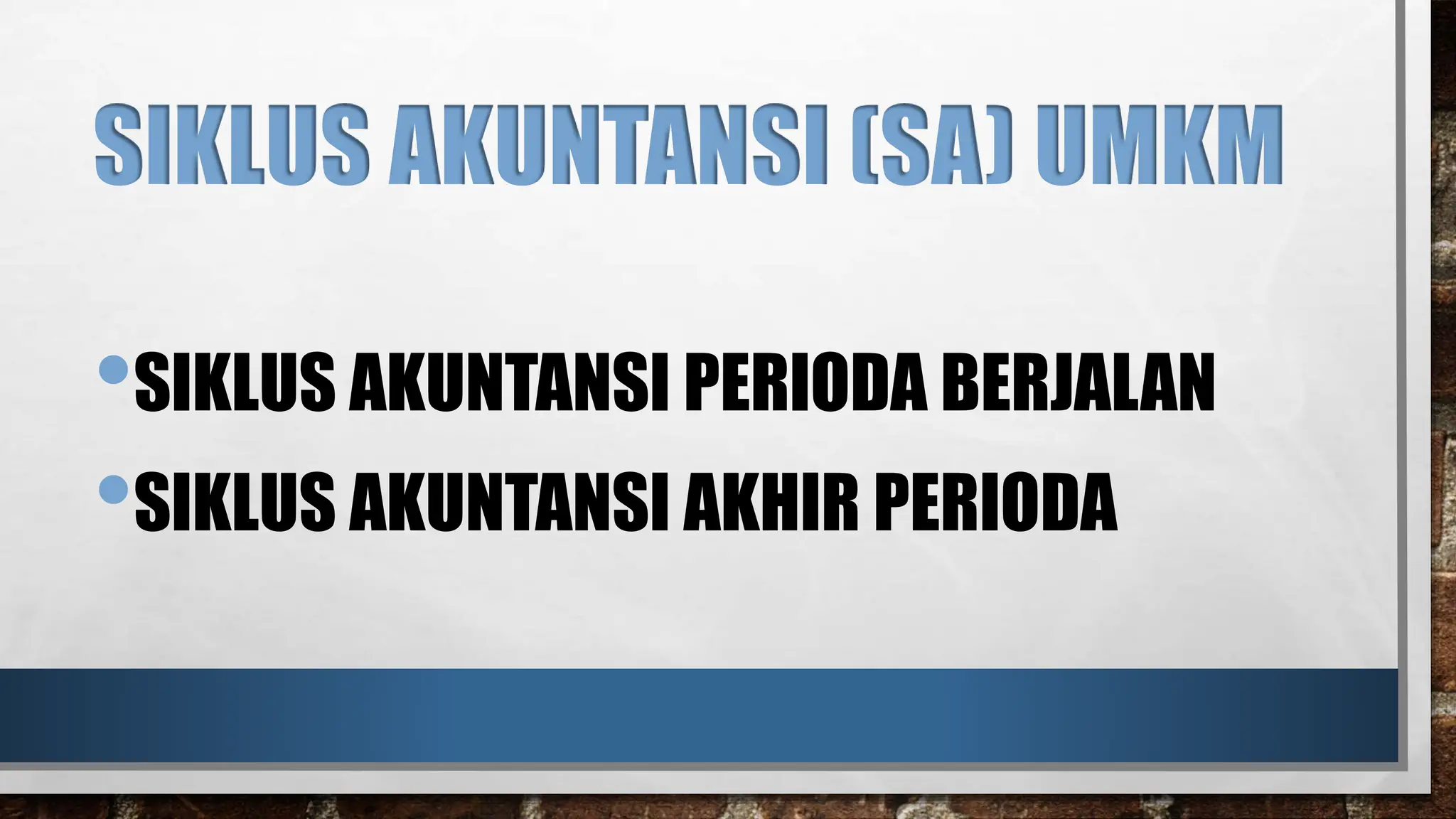 Siklus sederhana Akuntansi untuk UMKM.ppsx