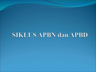 SIKLUS APBN dan APBD.ppt