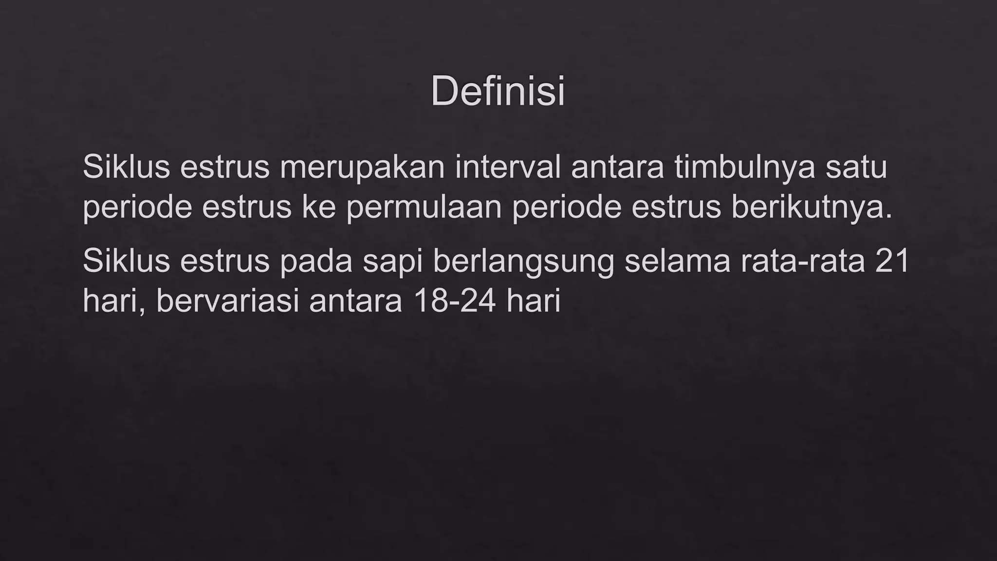 Siklus estrus pada sapi (kelompok 2) | PPTX