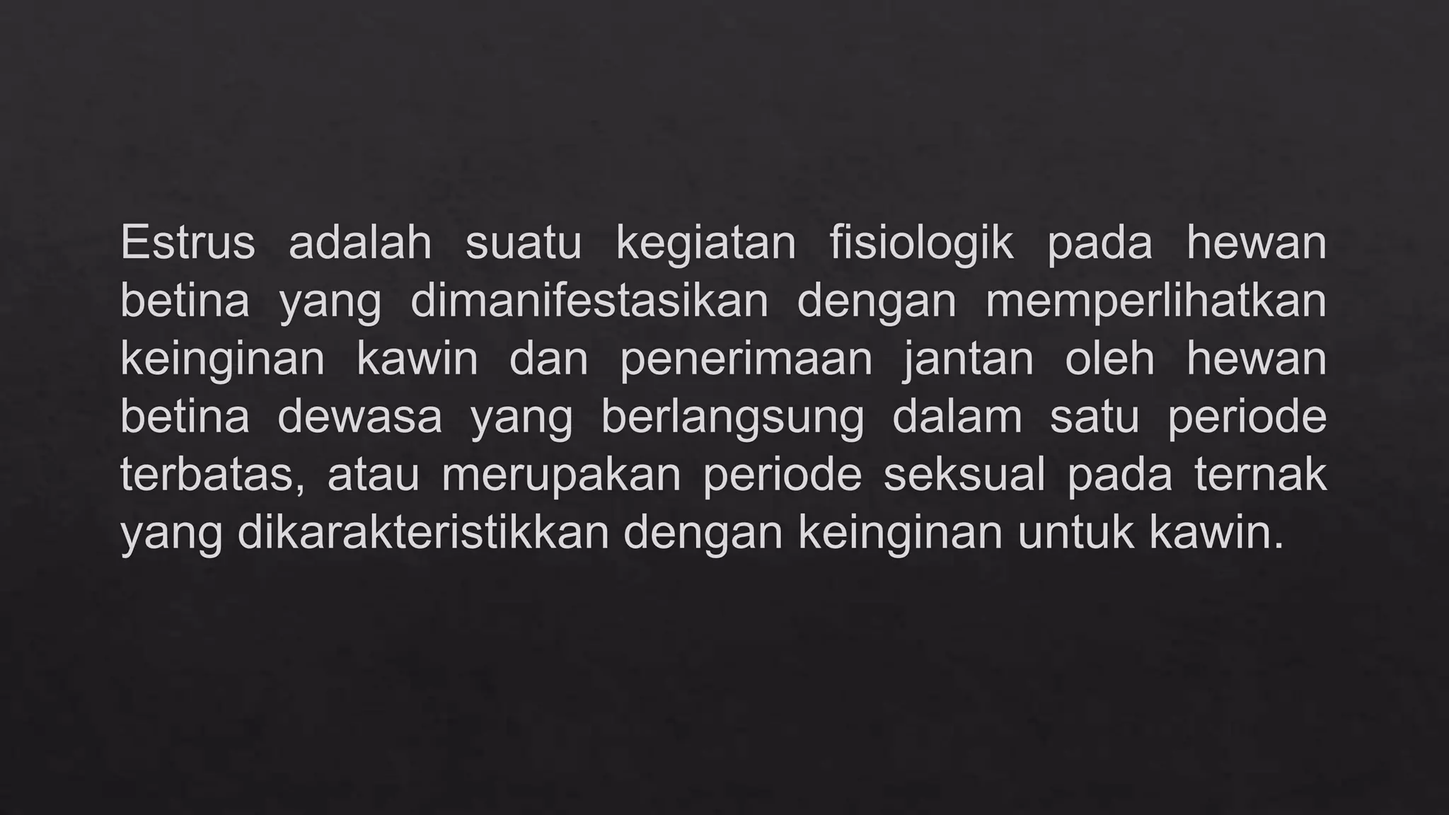 Siklus estrus pada sapi (kelompok 2) | PPTX