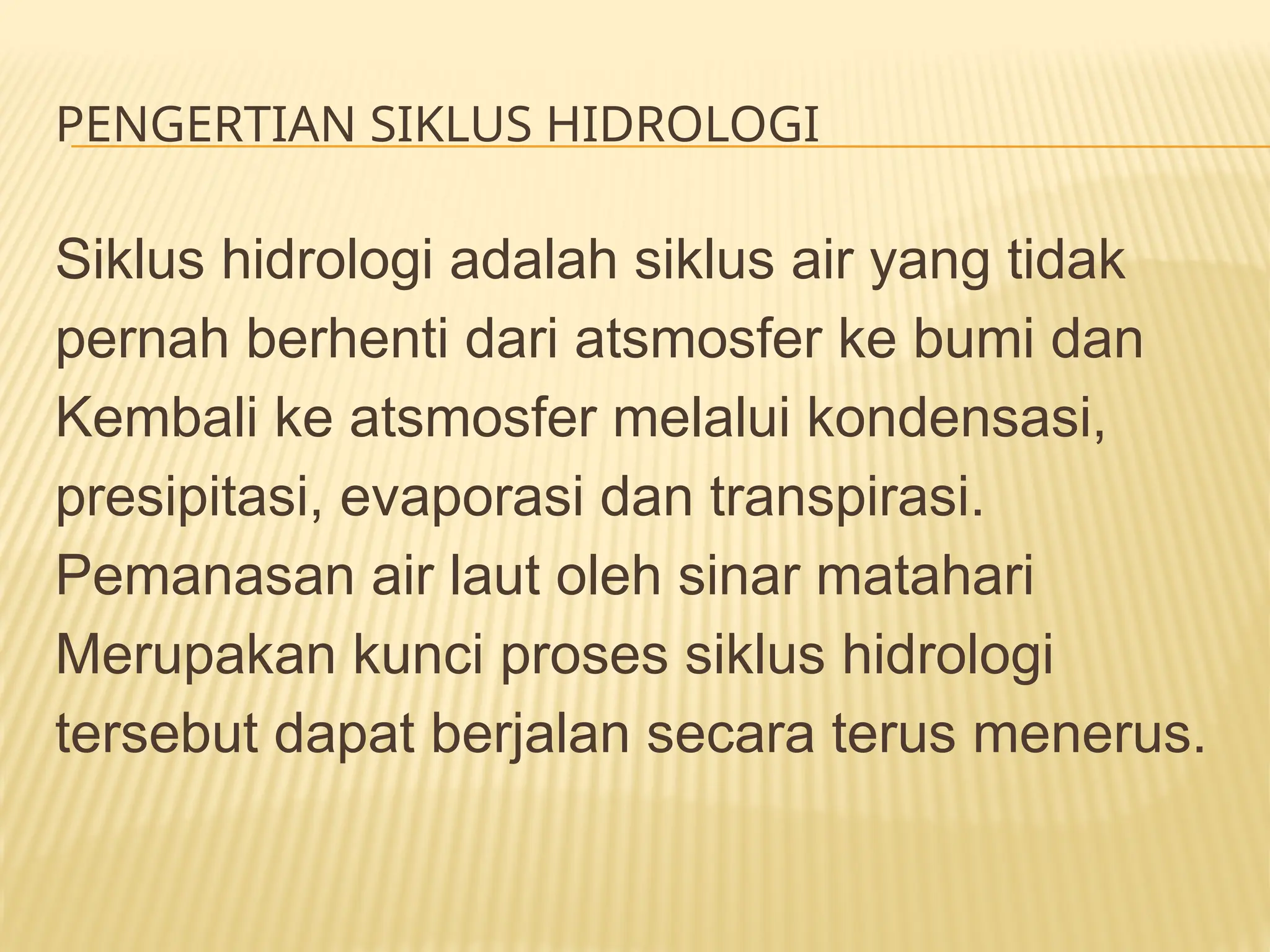 Proses terjadinya siklus hidrologi-Siklus Hidrologi | PPT