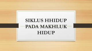 SIKLUS HIDUP metamorfosis, perkembangbiakan hewan.pptx