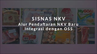 Siklus NKV melalui OSS label makanan.pptx