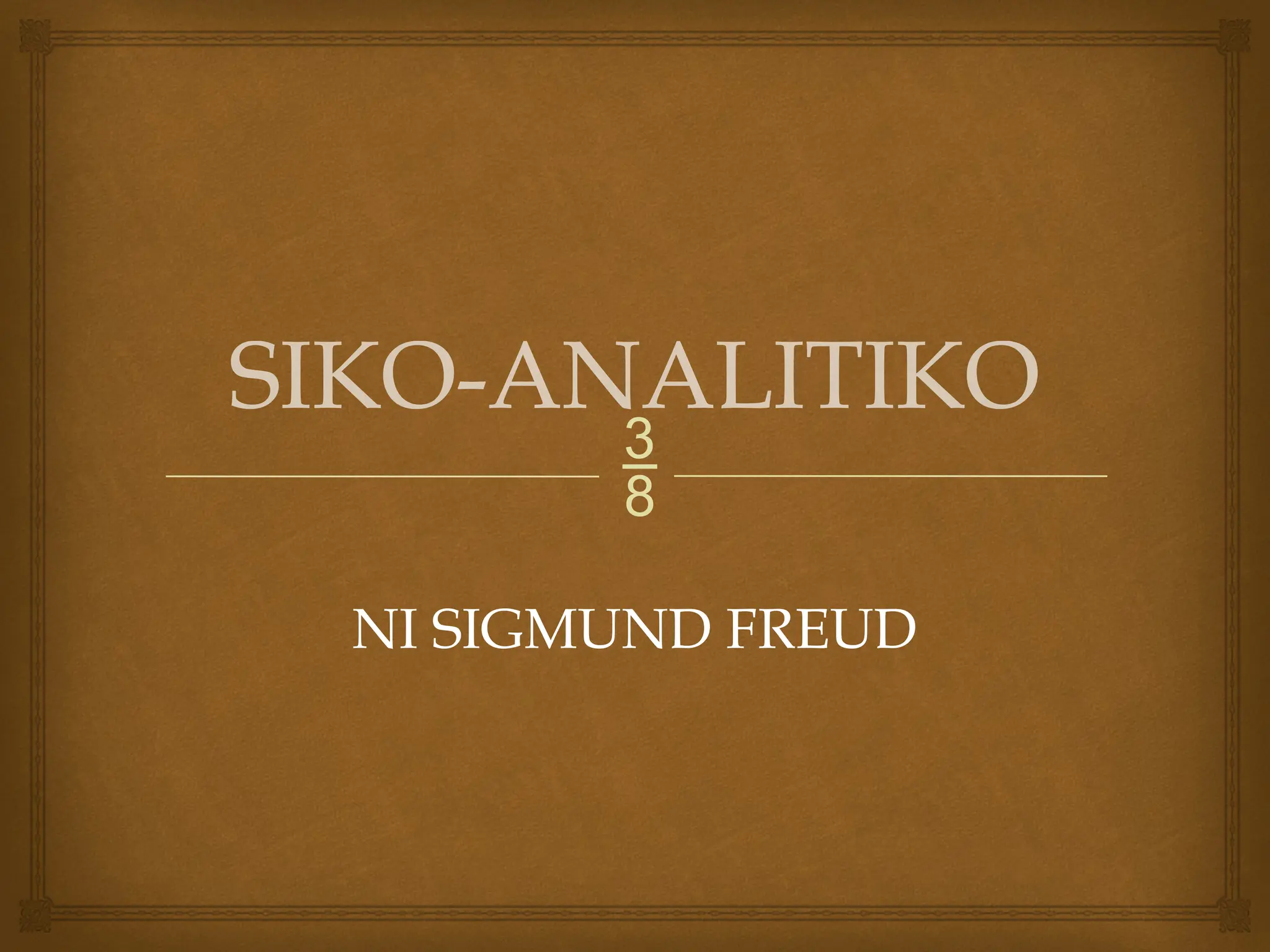SIKO-ANALITIKO by sigmund freudppt..pptx