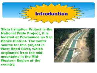 sikta-Irrigation-Project-By-.....KING.pptx