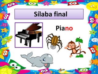 SILABA FINAL CON DIBUJOS.pptx