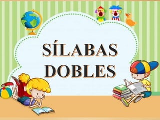 Silabas dobles | PPT