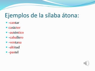 Silabas tonica y atona | PPSX