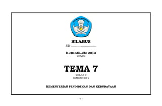 Silabus Kelas 2 Tema 7 Kurikulum 2013 .1 | PPT
