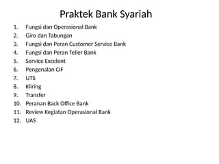Bahan Silabus Kuliah Praktek Bank Syariah | PPTX
