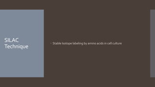 SILAC Technique | PPTX