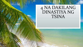 SILANGANG ASYA MGA DINASTIYA SA TSINA | PPT