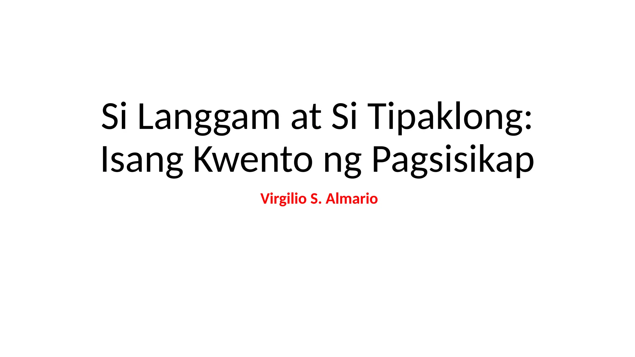 Si Langgam at Si Tipaklong.by.virgilio s. almiro | PPTX