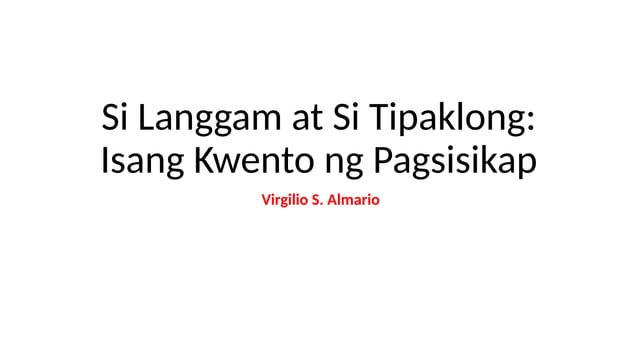 Si Langgam at Si Tipaklong.by.virgilio s. almiro | PPTX