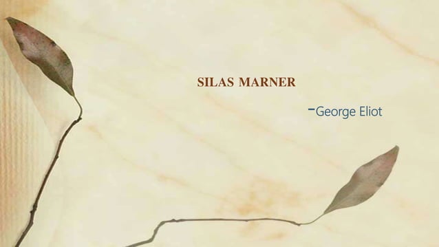 Silas marner | PPTX
