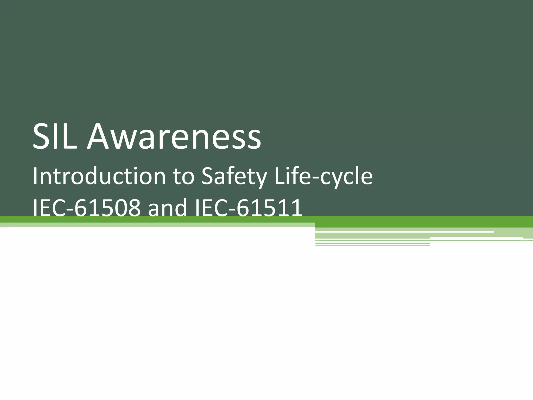 SIL Awareness | Introduction to Safety Life-Cycle | IEC - 61508 & IEC ...