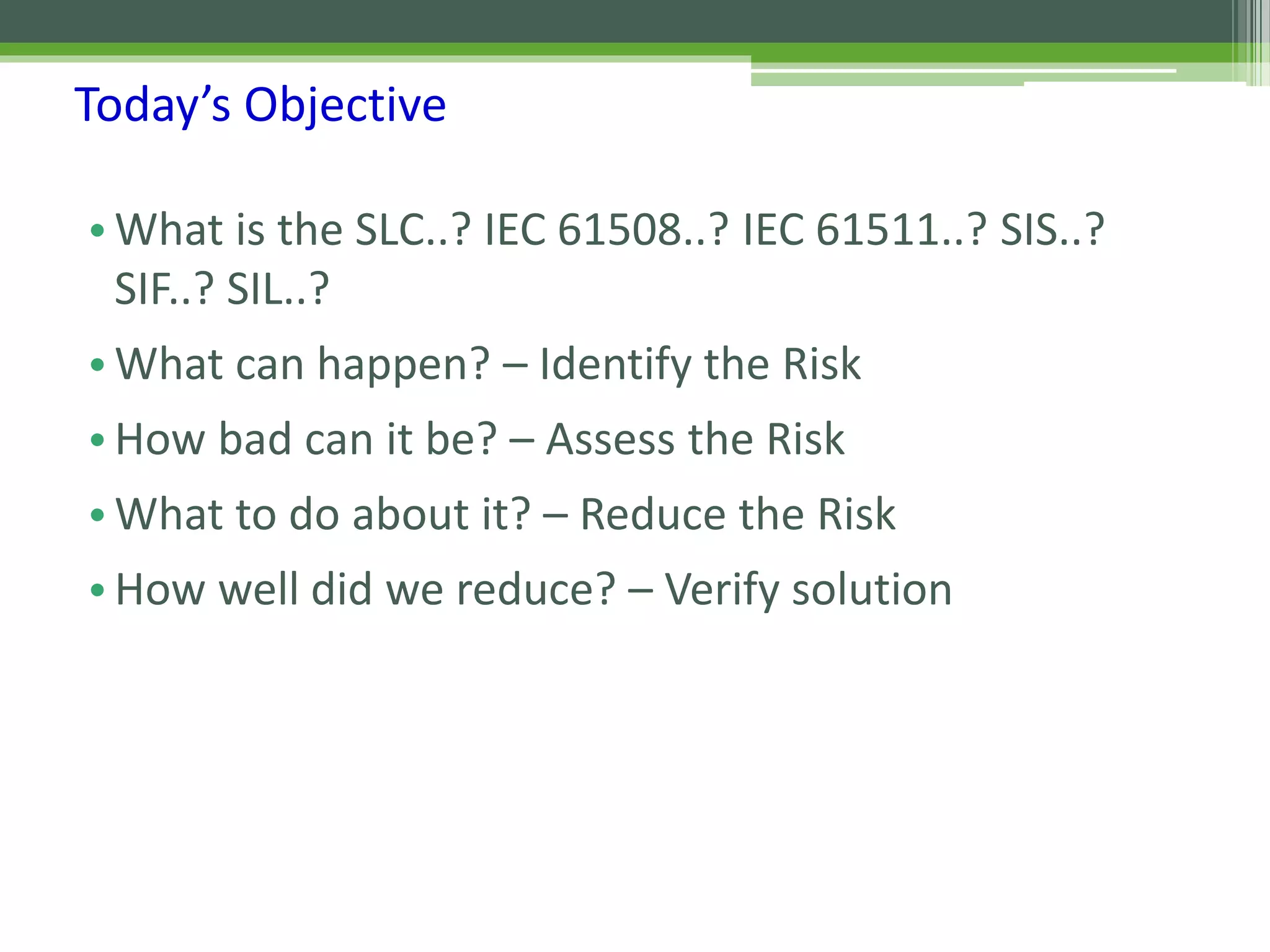 SIL Awareness | Introduction to Safety Life-Cycle | IEC - 61508 & IEC ...
