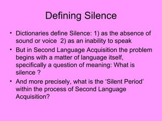 Silence in second language acquisition. Granger, C. (2004) | PPT