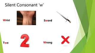 Silent consonants for grade 1 children | PPT