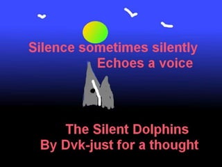 Silent dolphy | PPT