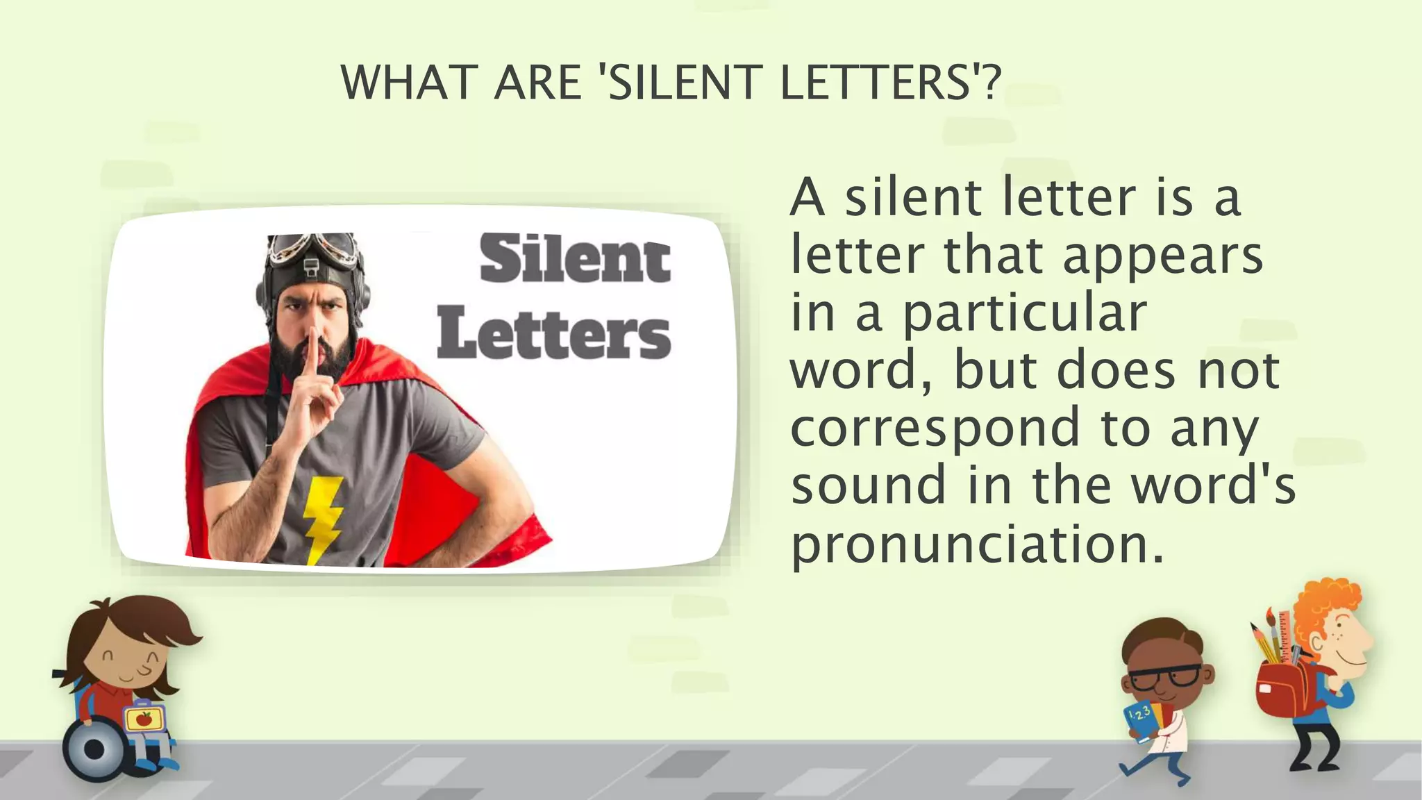 SILENT LETTER DIAPOSITIVAS. | PPTX