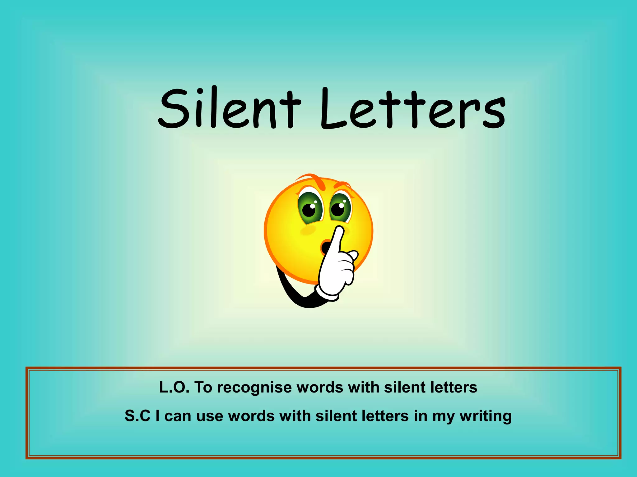 Silent letter ppt | PPTX