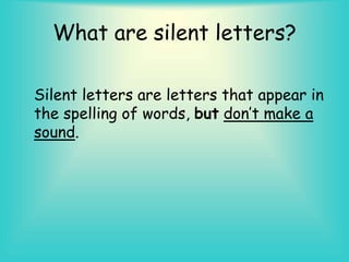 Silent letter ppt | PPTX