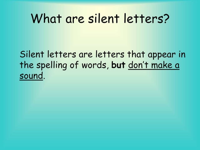 Silent letter ppt | PPTX