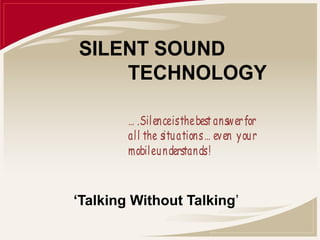 Silent sound technology | PPT