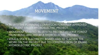 Silent valley movement | PPTX